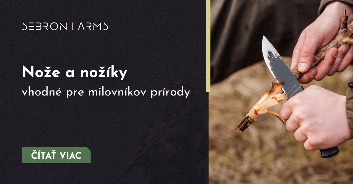 Nože a nožíky vhodné pre milovníkov prírody | Sebron Arms